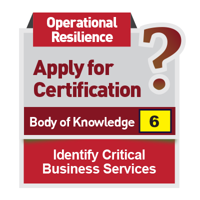 [OR] [BoK 6] [CA] Apply for Certification Identify Critical Business Services [P2-S1]